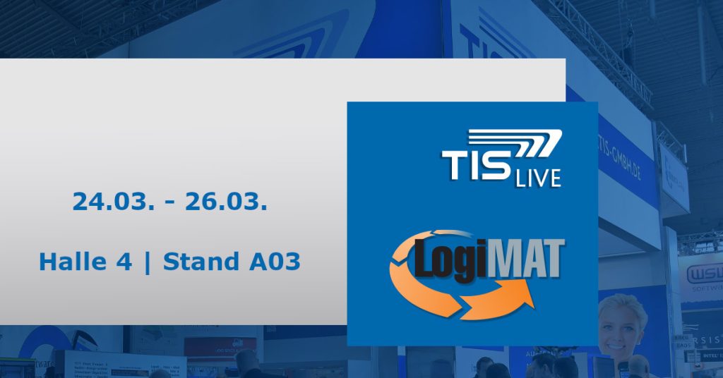 LogiMAT 2026 | TIS als Aussteller dabei